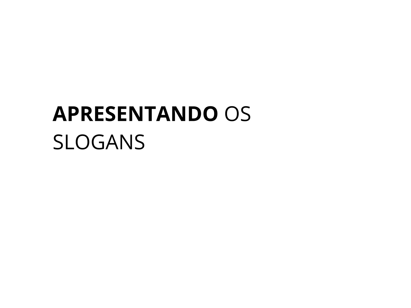 Criando novos slogans - Planos de aula - 1º ano - Língua Portuguesa.