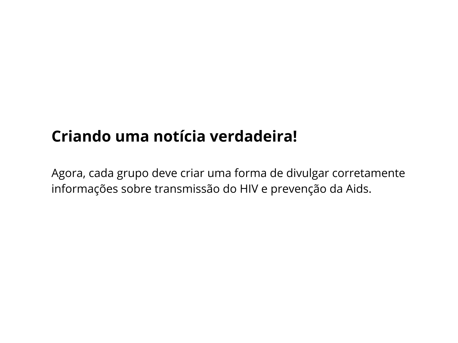 Plano de aula - 8o ano - Transmissão do vírus HIV e prevenção da Aids