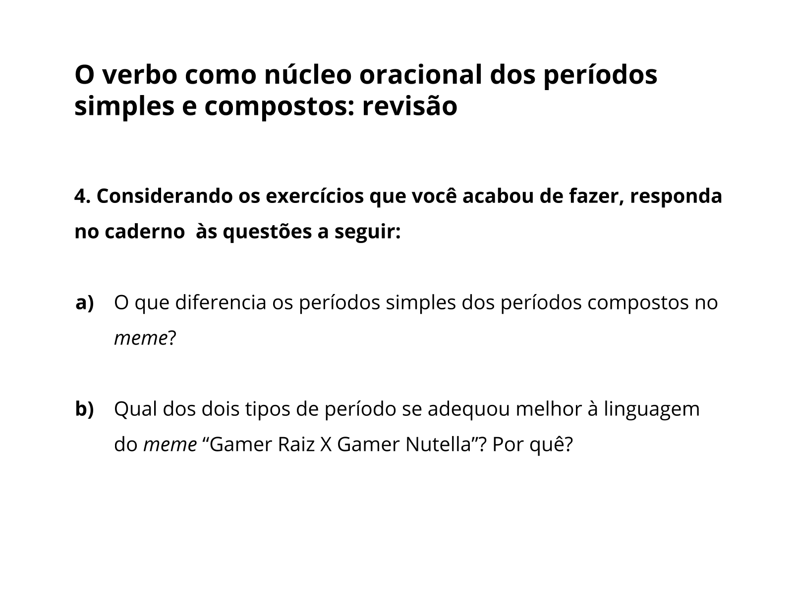 Períodos simples e compostos no gênero meme - Planos de aula - 6º ano ...