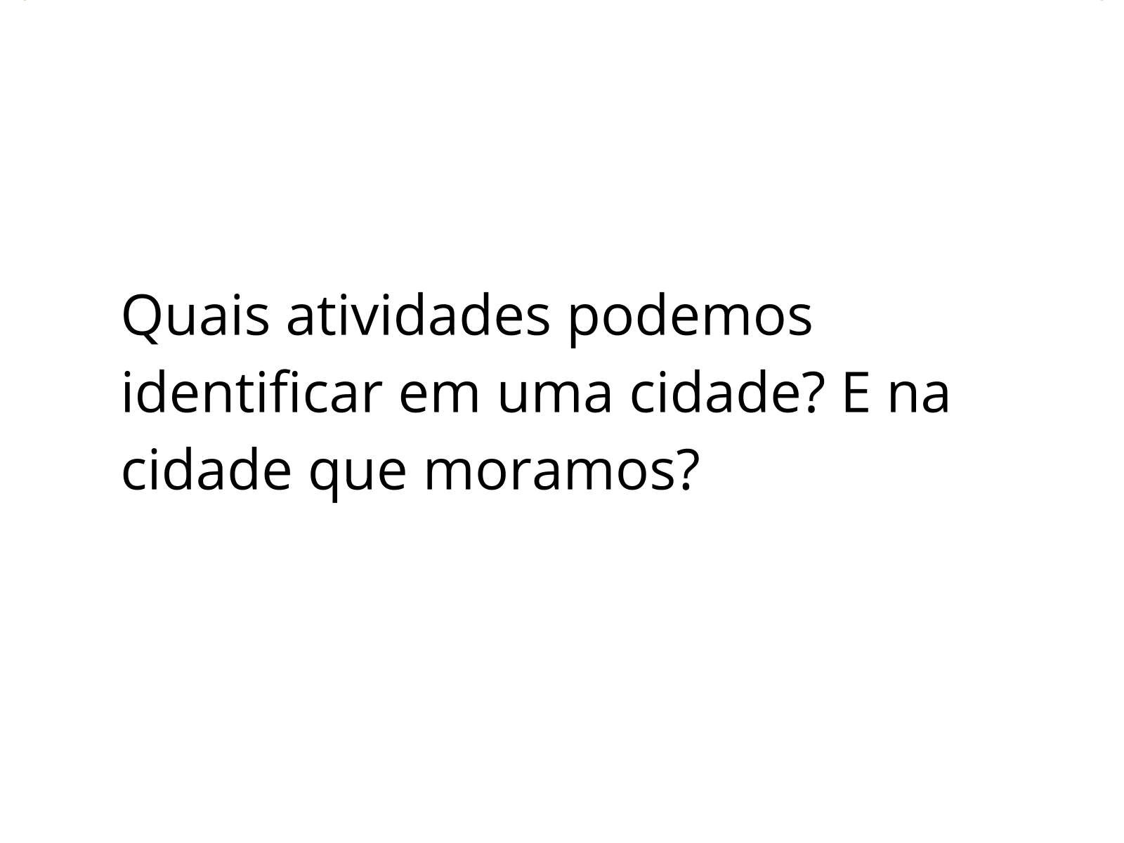 Funções da cidade onde vivo - Planos de aula - 5º ano - Geografia
